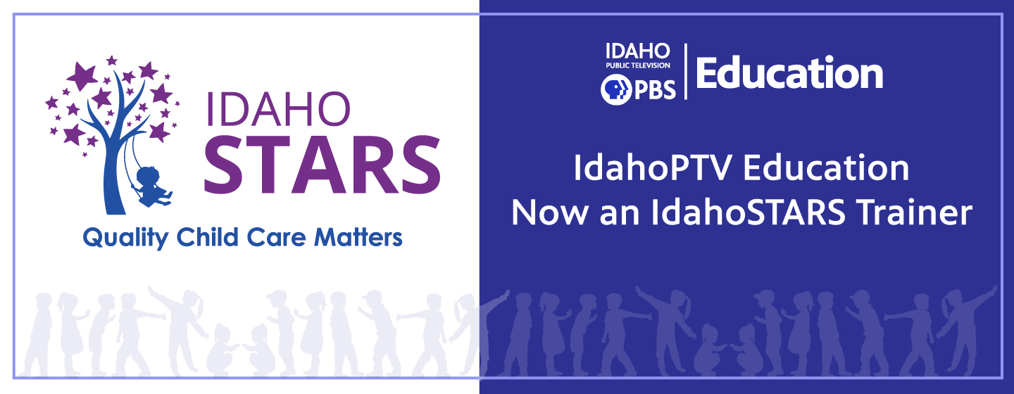 IdahoPTV Is Now an IdahoSTARS Trainer