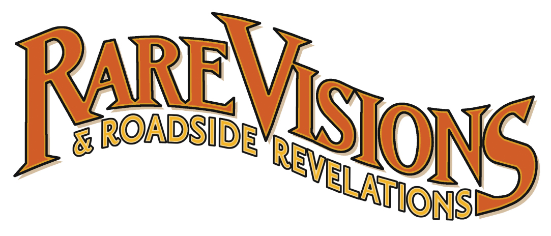 Rare Visions & Roadside Revelations