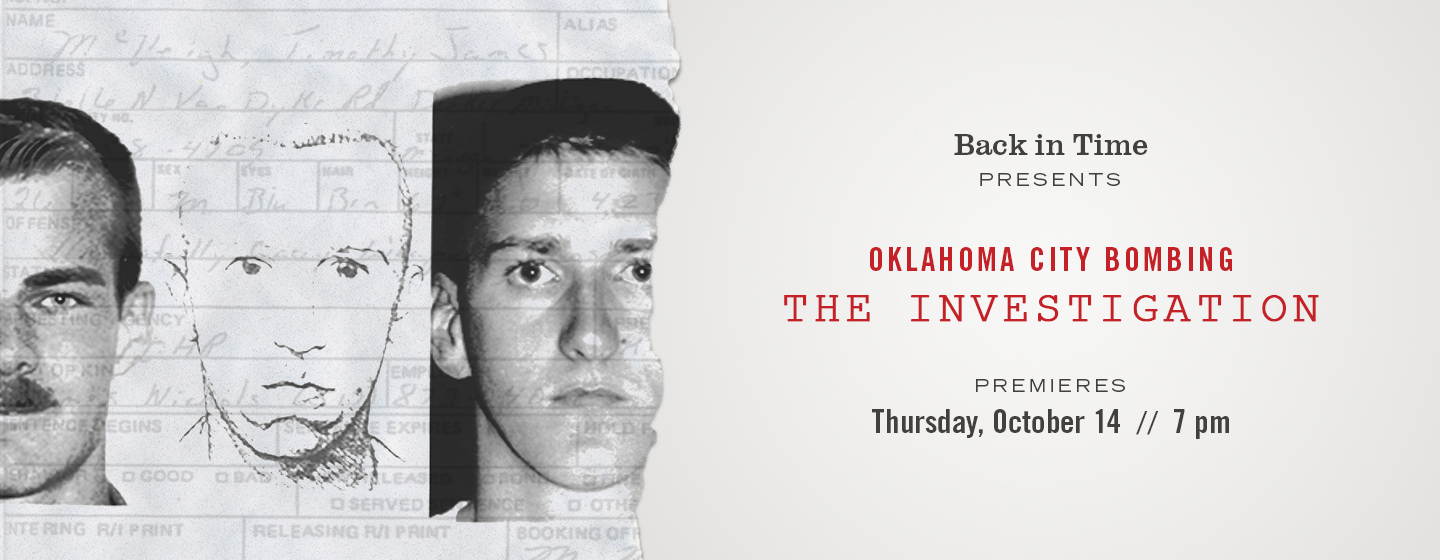 “Back in Time - Oklahoma City Bombing: The Investigation” Premieres ...