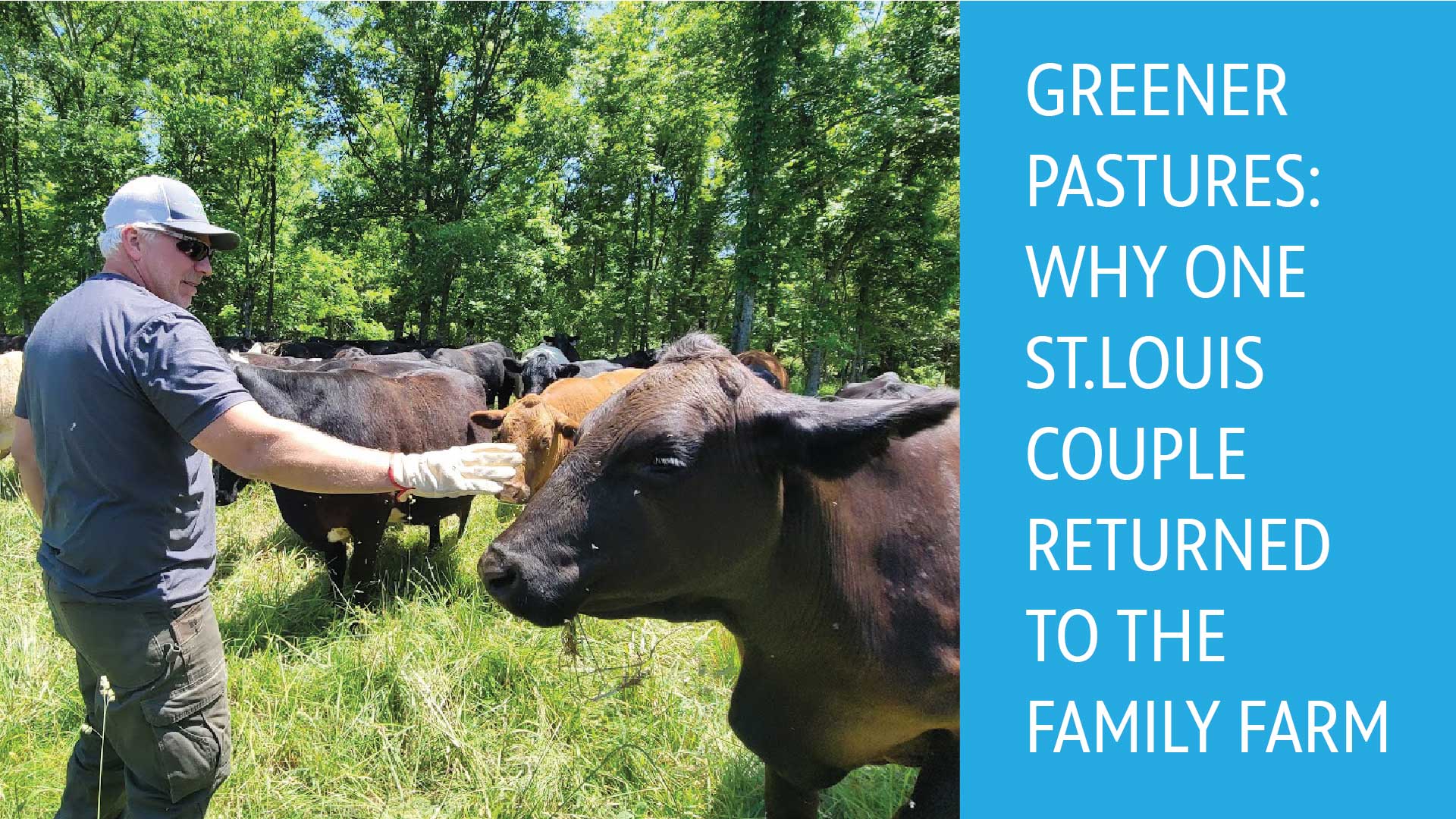 Greener Pastures: Why One St. Louis Couple Returned to the Family Farm