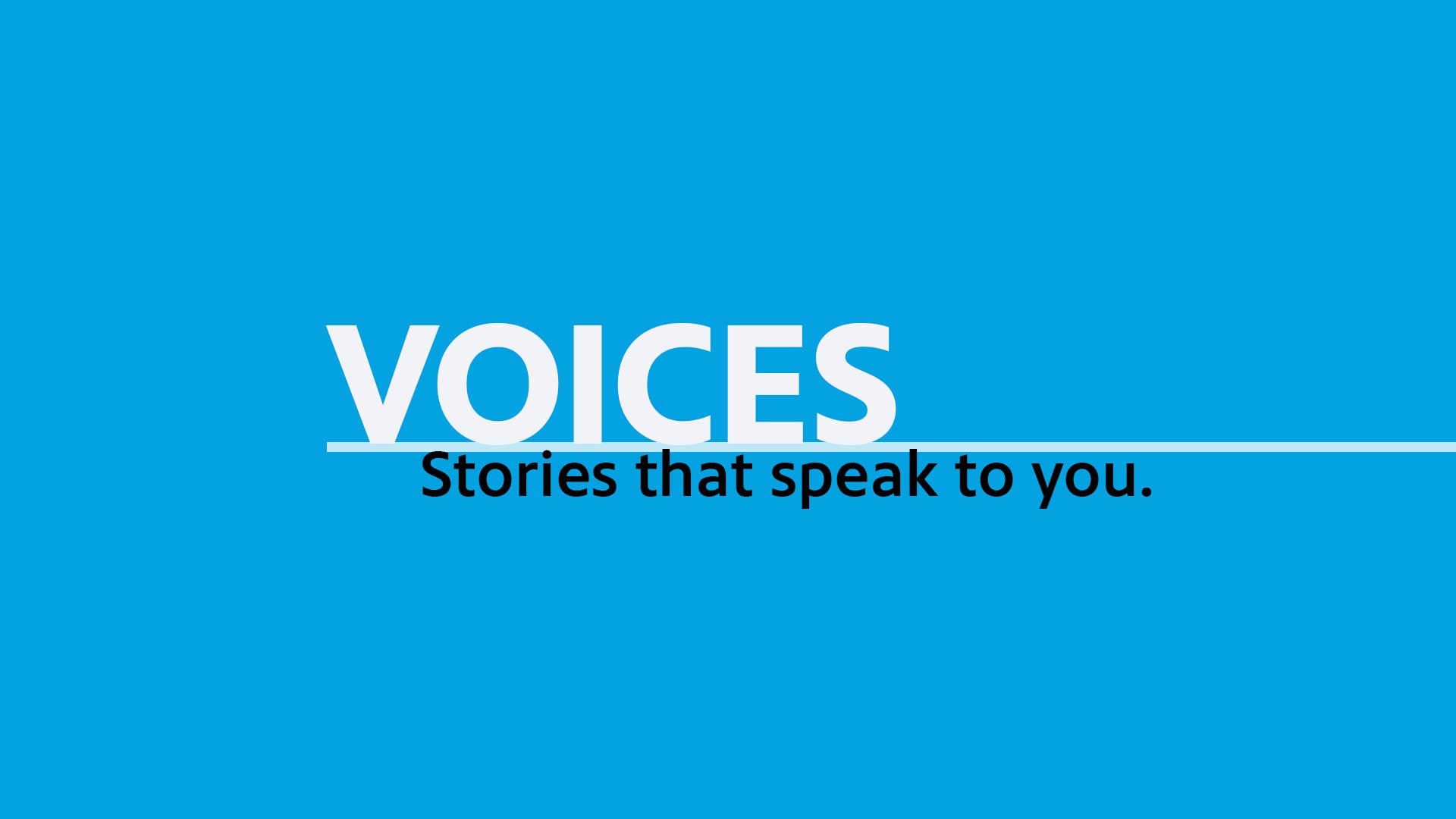 Voices | Stories that speak to you