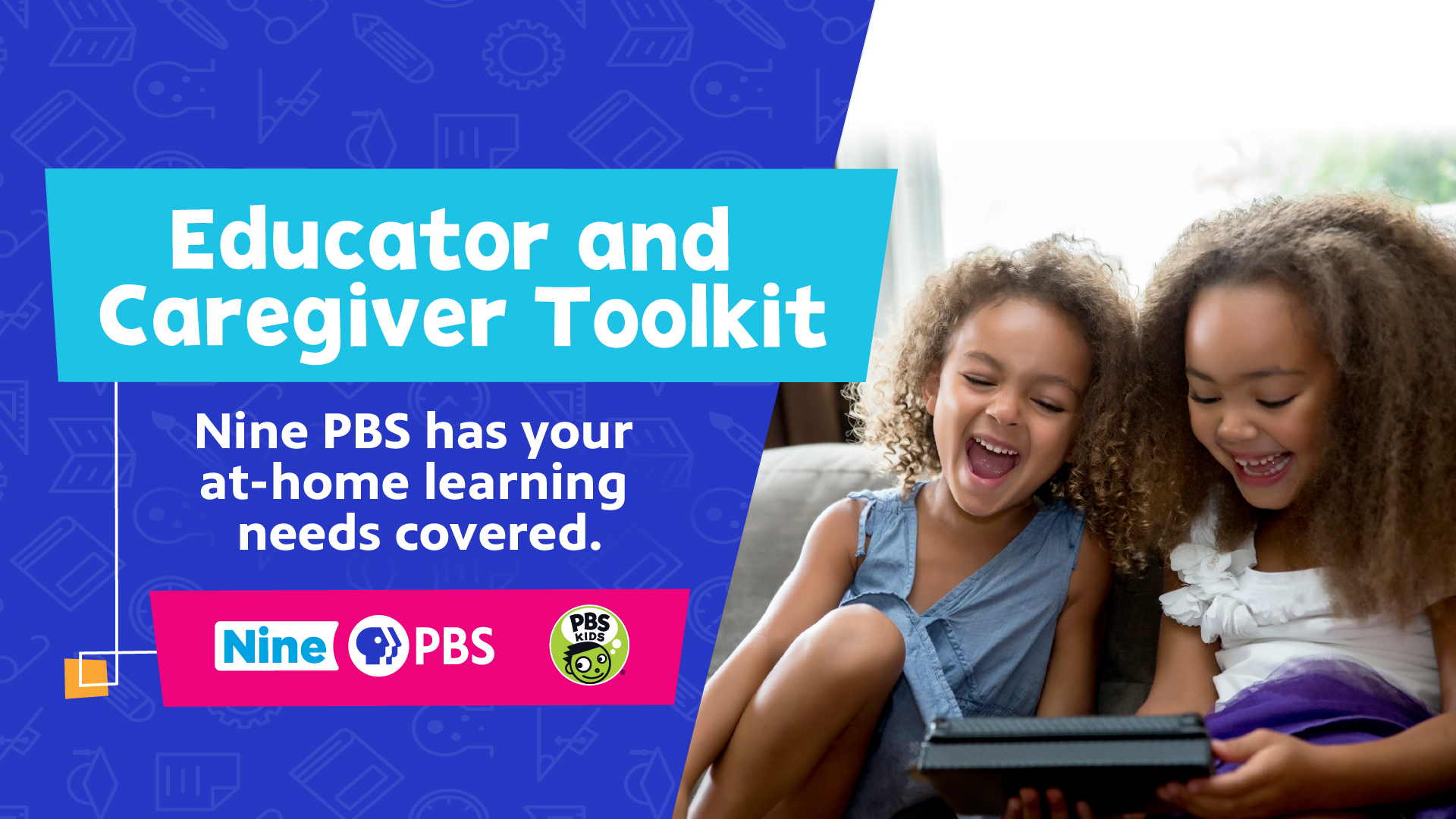 Nine PBS Educator and Caregiver Toolkit