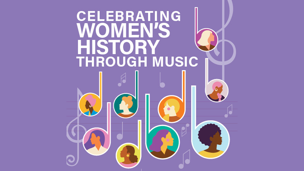 March 20: Celebrating Women’s History Through Music
