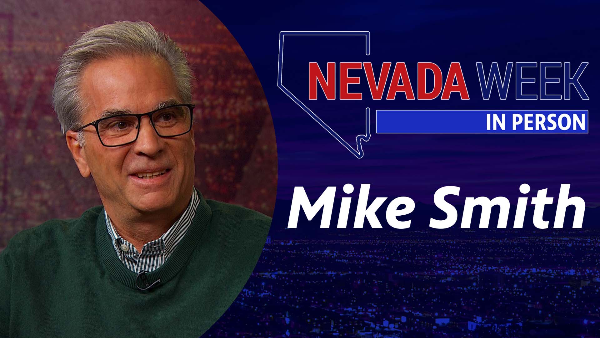Mike Smith | Nevada Week In Person