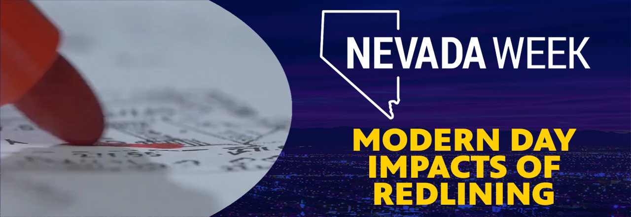 Modern Day Impacts of Redlining | Nevada Week