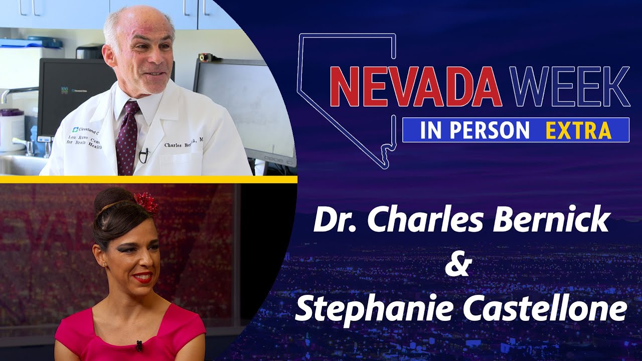 Dr. Charles Bernick and Stephanie Castellone | Nevada Week In Person