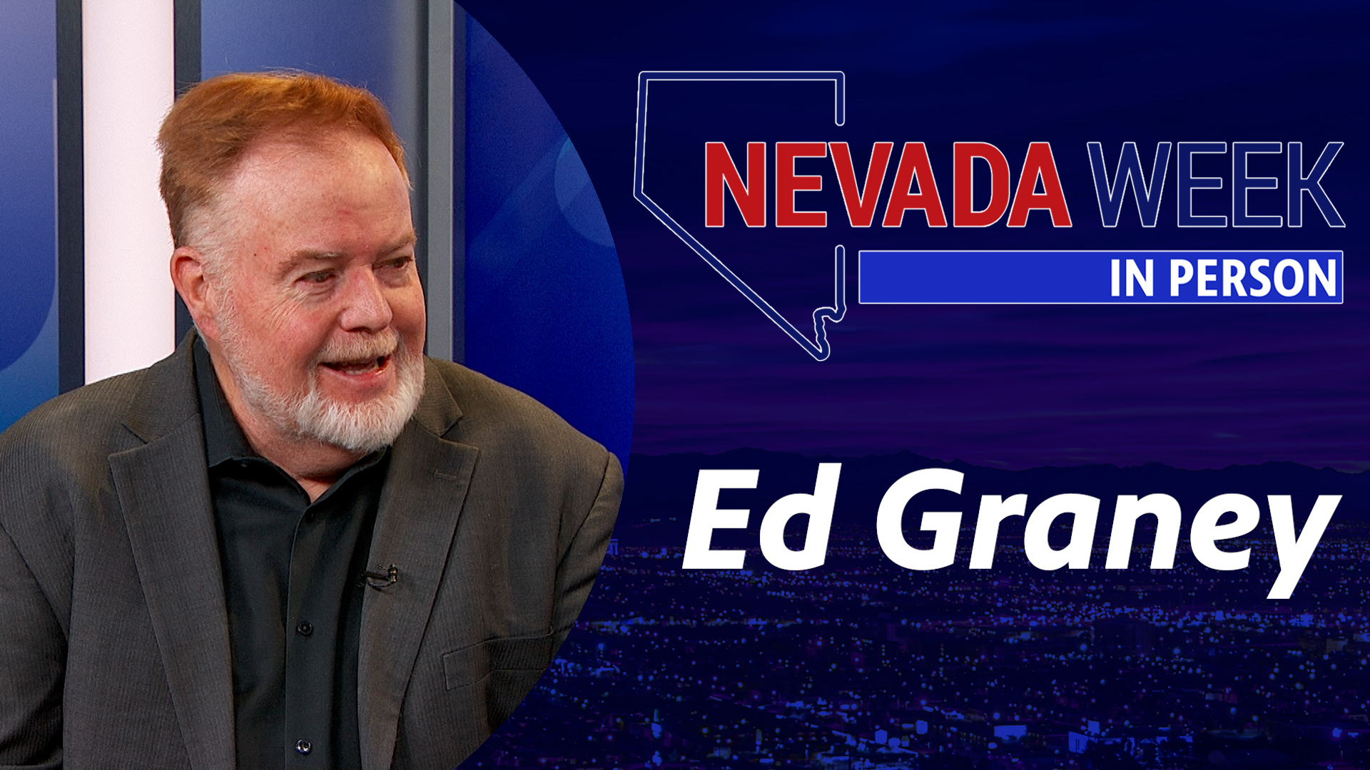 Ed Graney | Nevada Week In Person