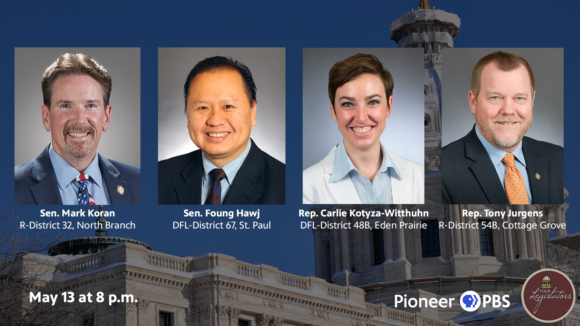 Koran, Hawj, Kotyza-Witthuhn and Jurgens on Your Legislators May 13