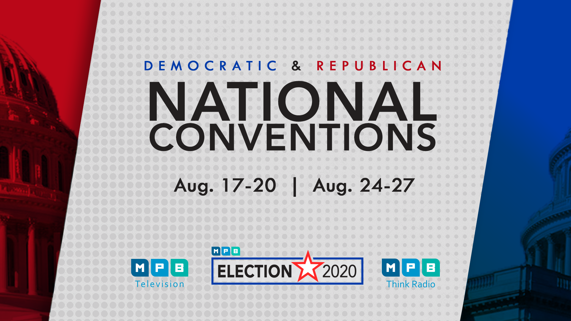 Listen, watch 2020 national conventions live on MPB Radio, MPB Television