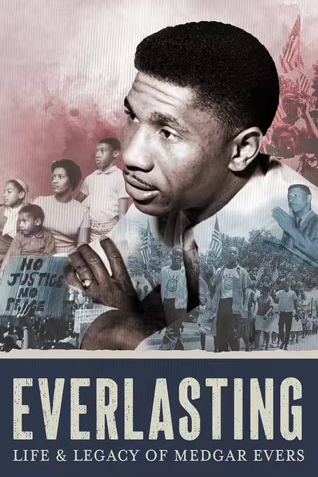 Everlasting: The Life and Legacy of Medgar Evers
