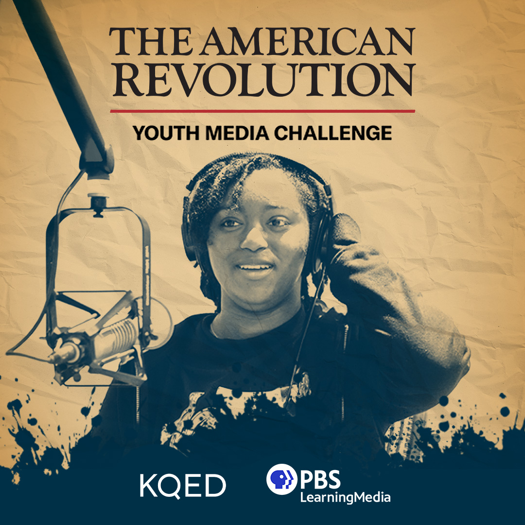 Invite Your Students to Join The American Revolution Youth Media Challenge