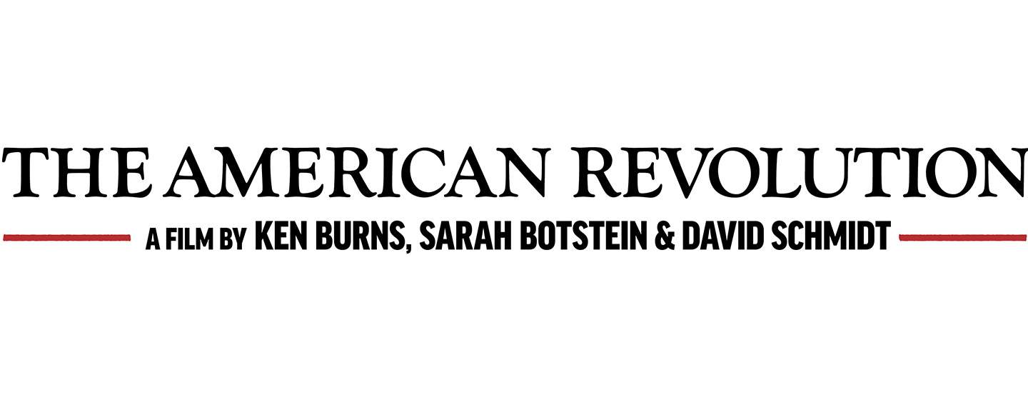 KEN BURNS’S FILM THE AMERICAN REVOLUTION TO STREAM FOR FREE ON PBS IN ...