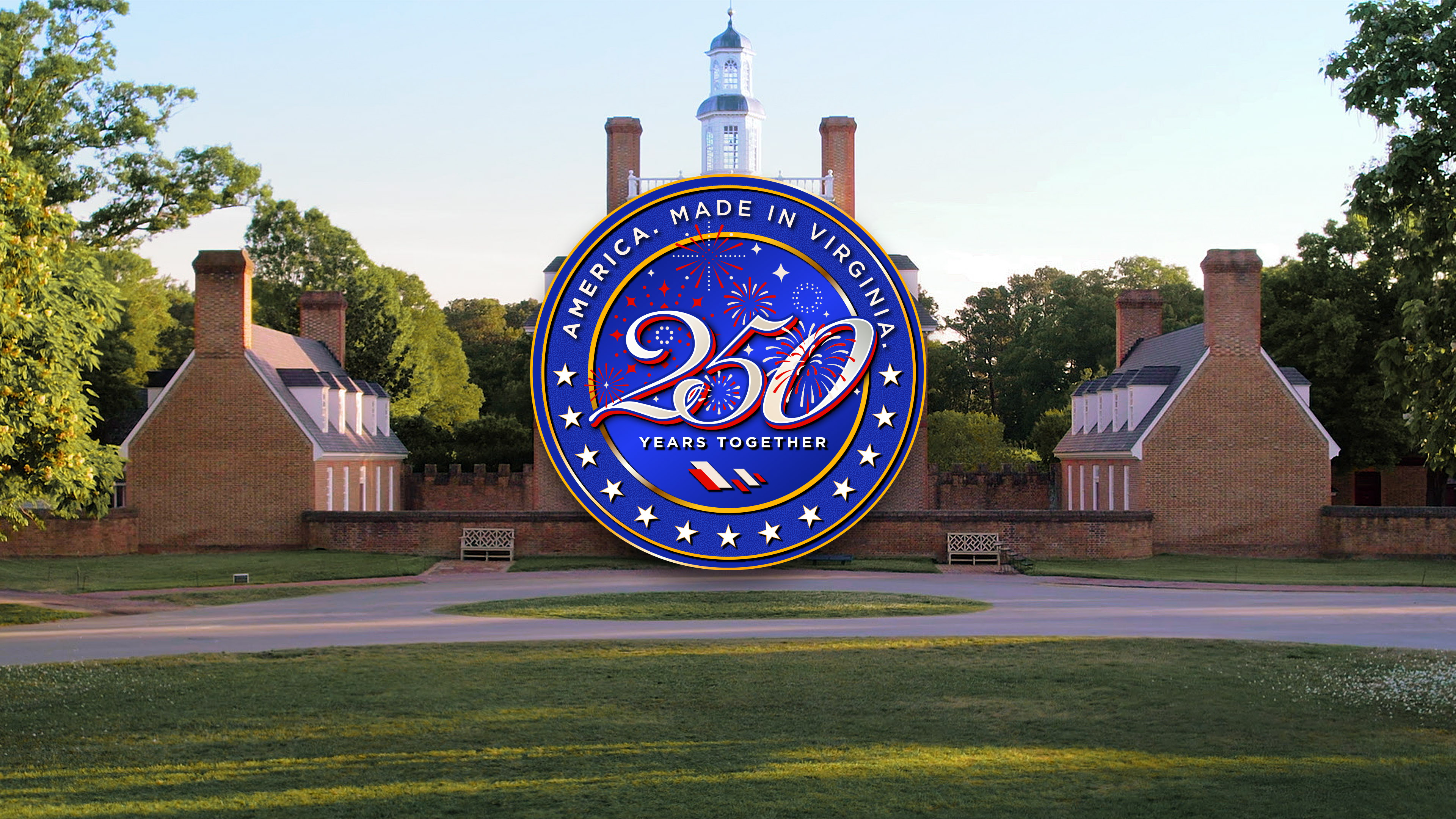 AMERICA MADE IN VIRGINIA: 250 YEARS TOGETHER