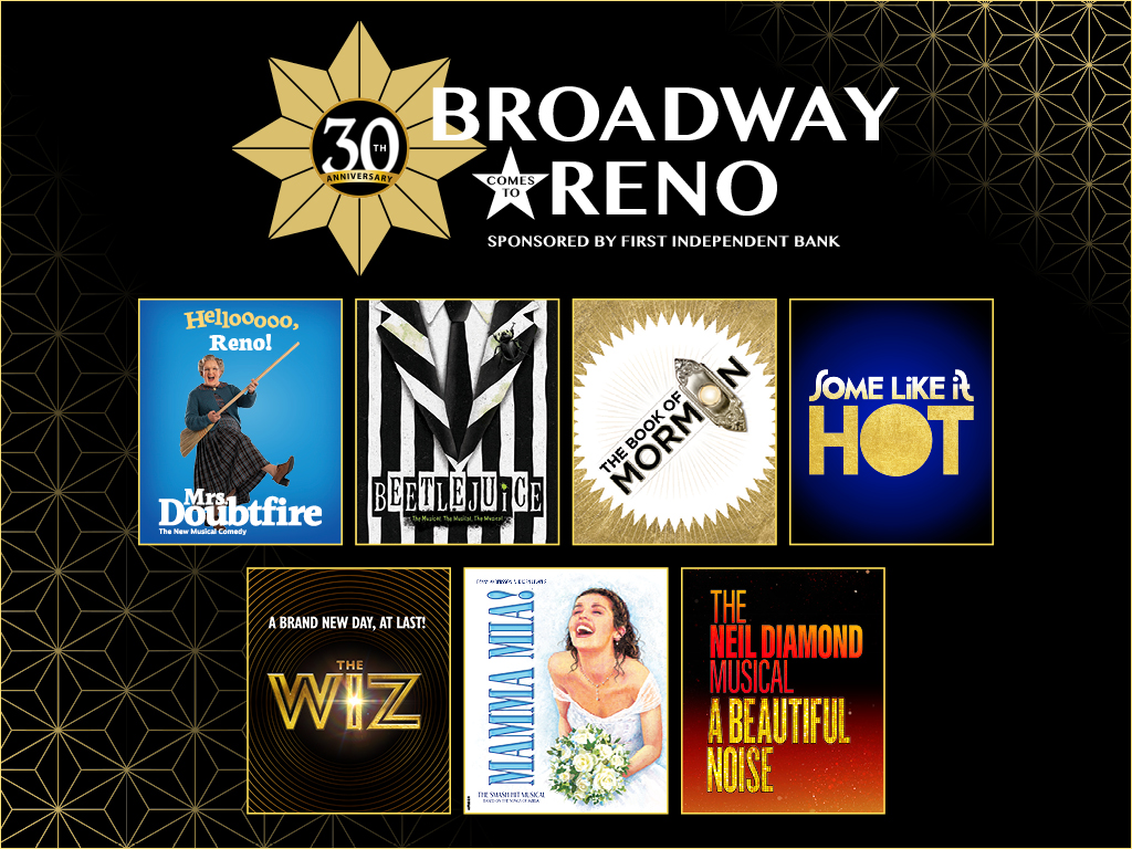May 17, 2024 | Celebrating 30 Years of Broadway Comes to Reno