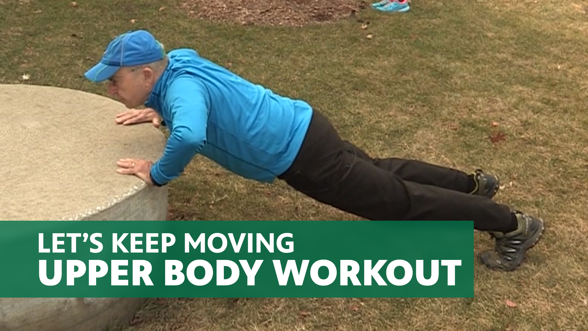 Upper Body Exercises - Let's Keep Moving