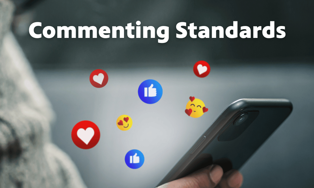 Lean our social media commenting standards