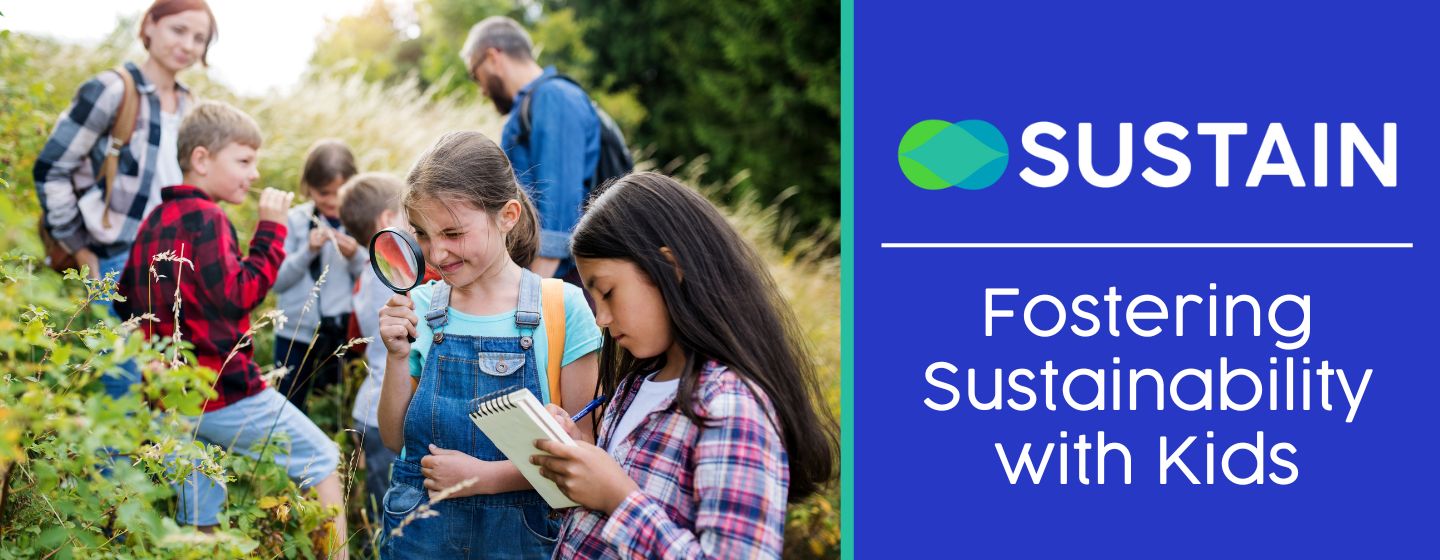 Fostering Sustainability with Kids