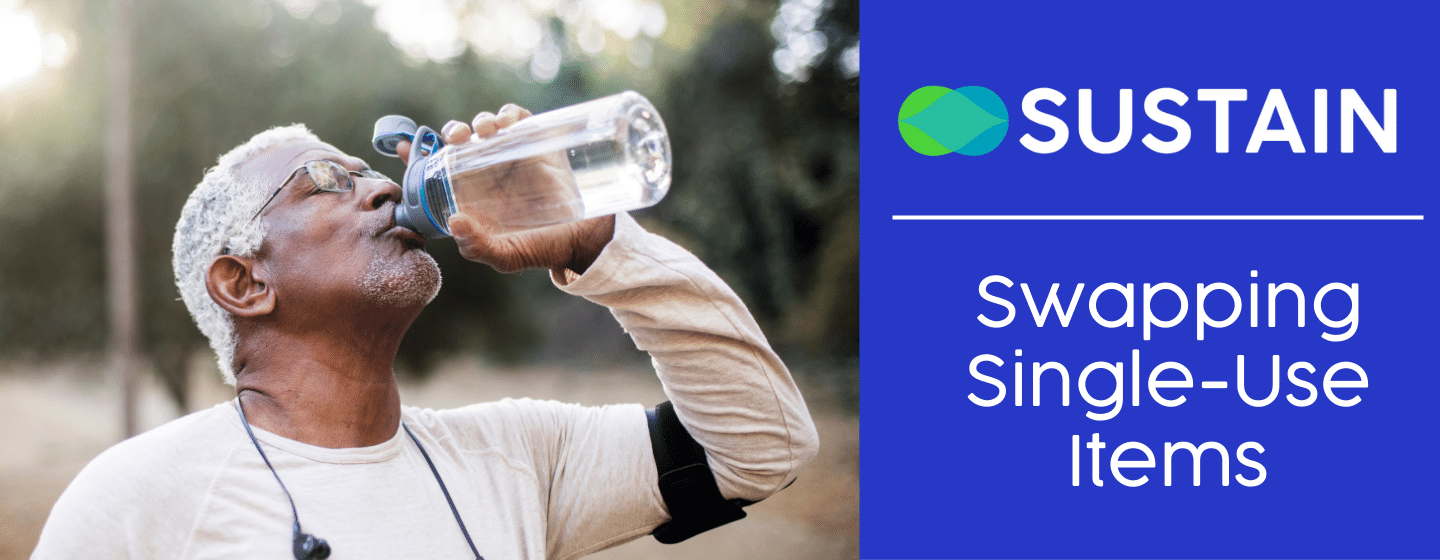 Single-Use Items | Sustain
