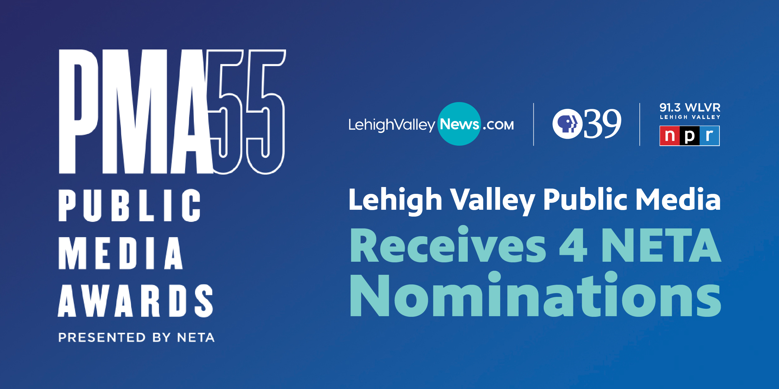 Lehigh Valley Public Media Receives Four NETA National Public Media ...