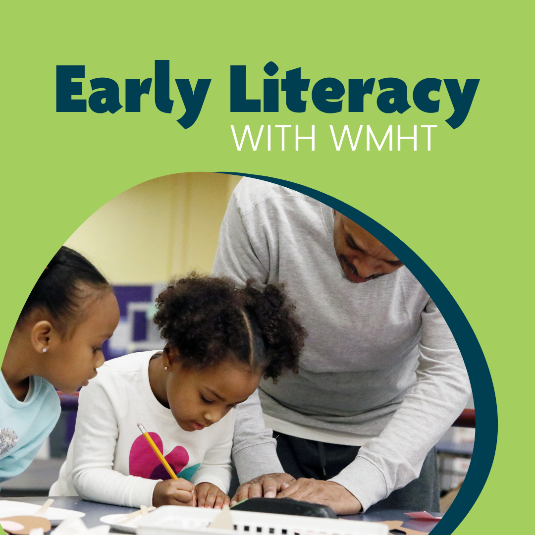 Early Literacy with WMHT