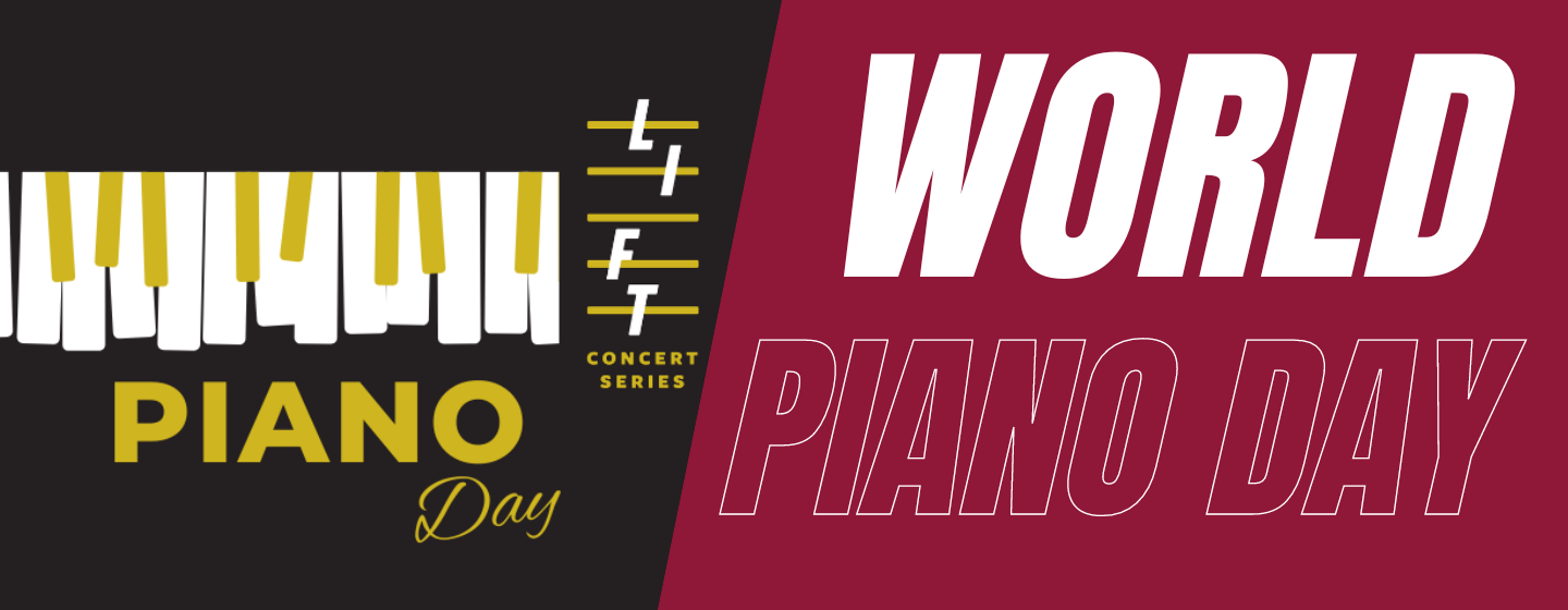 LIFT Concert Series World Piano Day