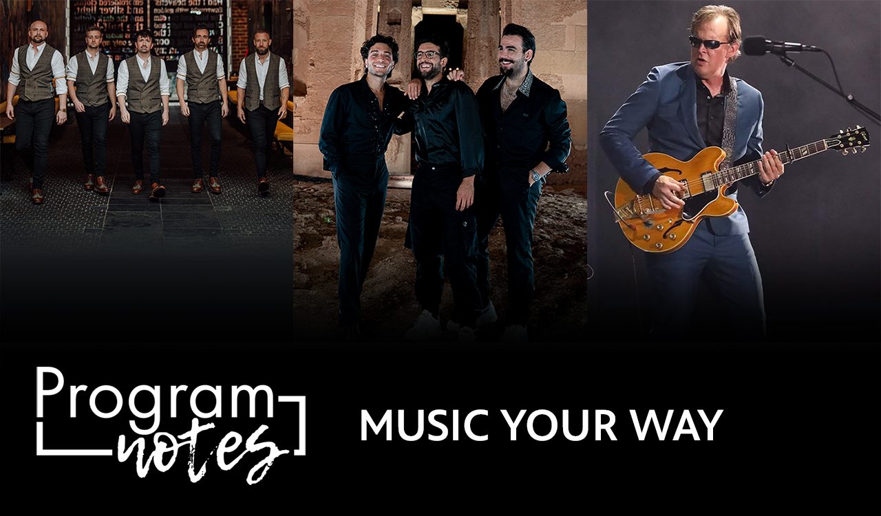 Music Your Way | Program Notes