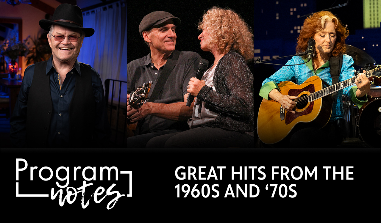 Great Hits from the 1960s and ‘70s | Program Notes