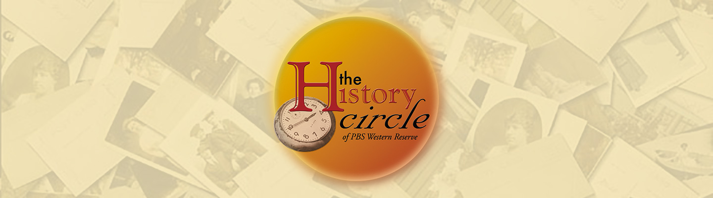 The History Circle | PBS Western Reserve