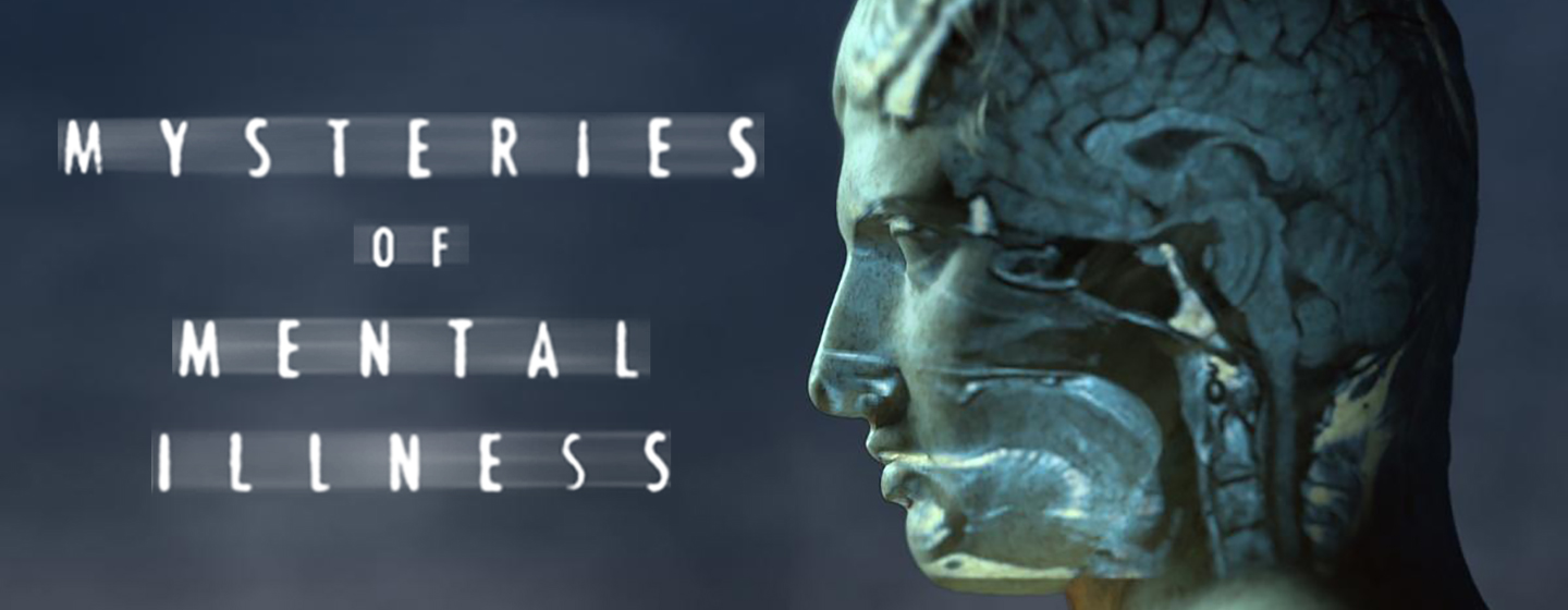 Mysteries of Mental Illness | PBS Western Reserve