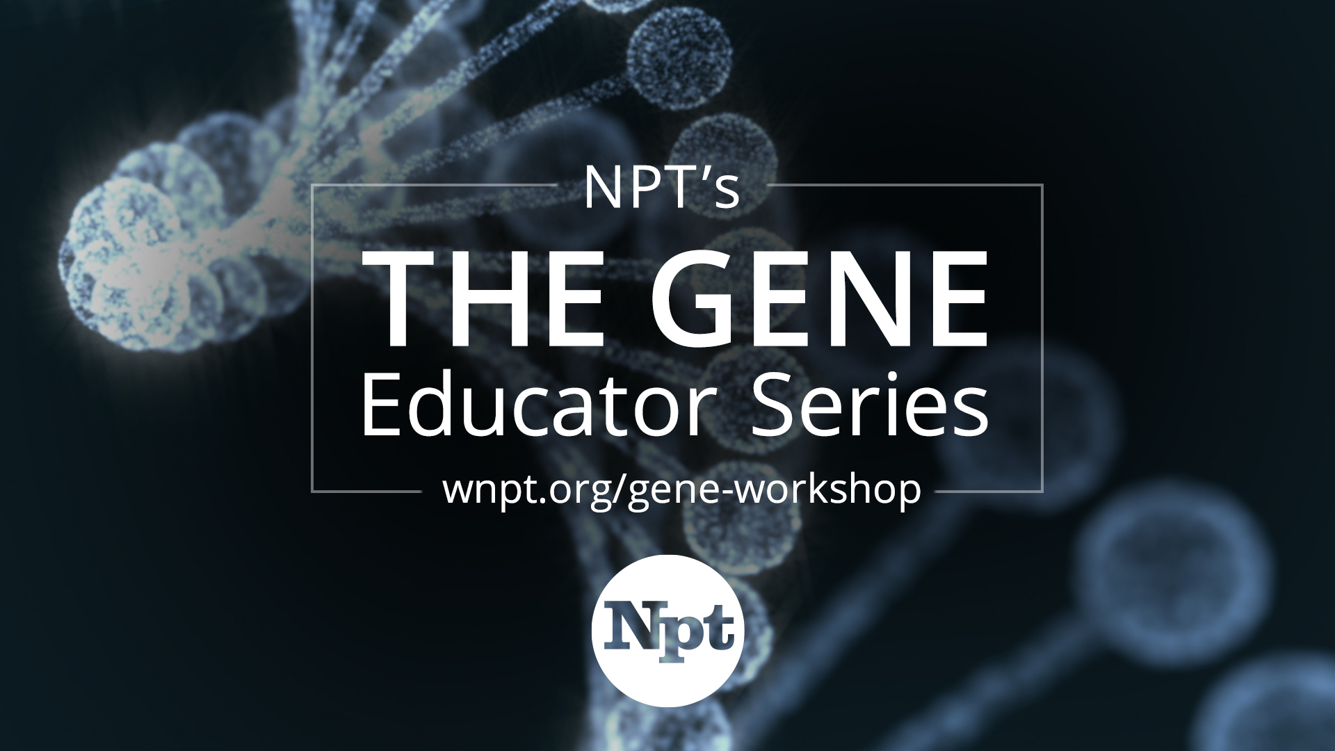 Ken Burns The Gene II | NPT Learning Media