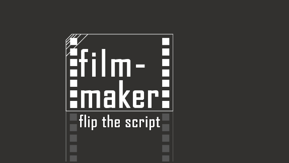 Film Maker Flip the Script